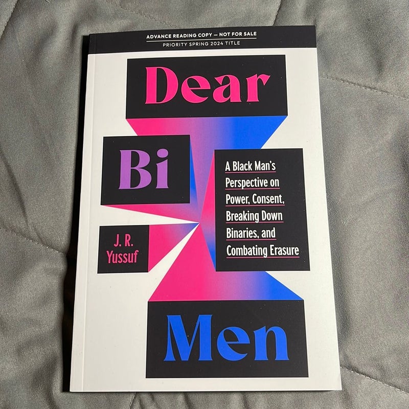 Dear Bi Men ARC by JR Yussuf, Paperback | Pangobooks