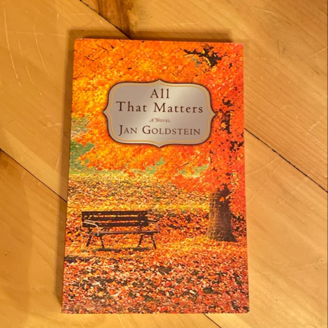 All That Matters by Jan Goldstein, Paperback | Pangobooks