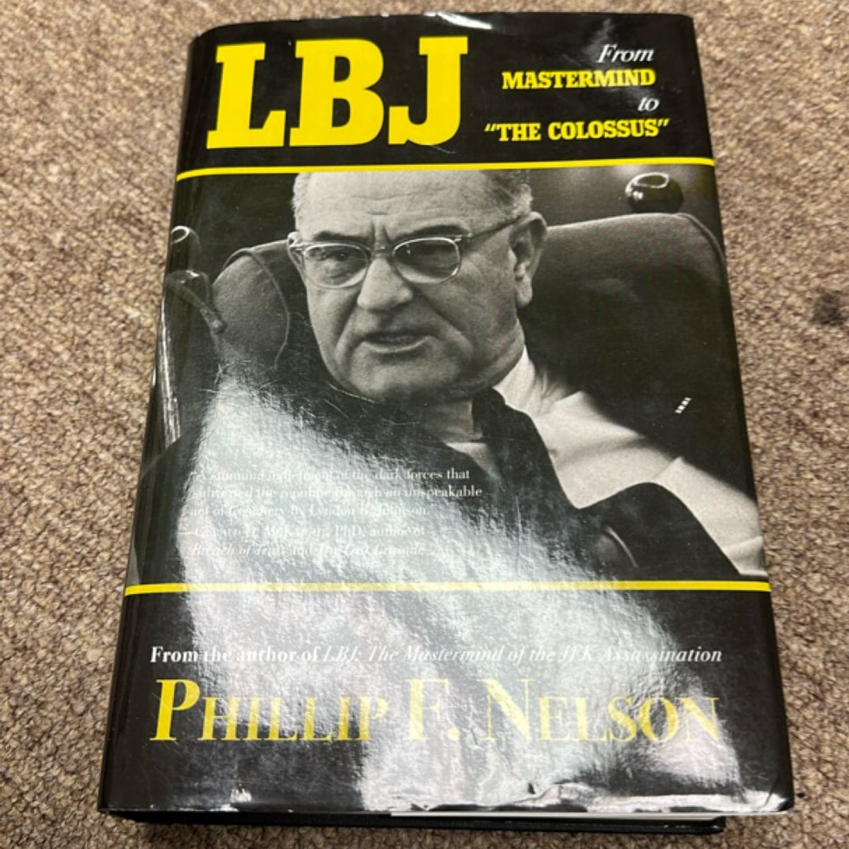 LBJ: from Mastermind to "the Colossus" by Phillip F. Nelson