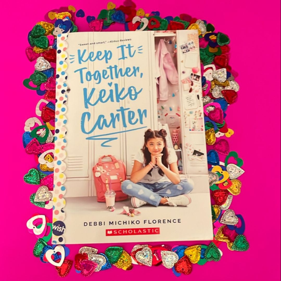 Keep It Together, Keiko Carter by Debbi Michiko Florence