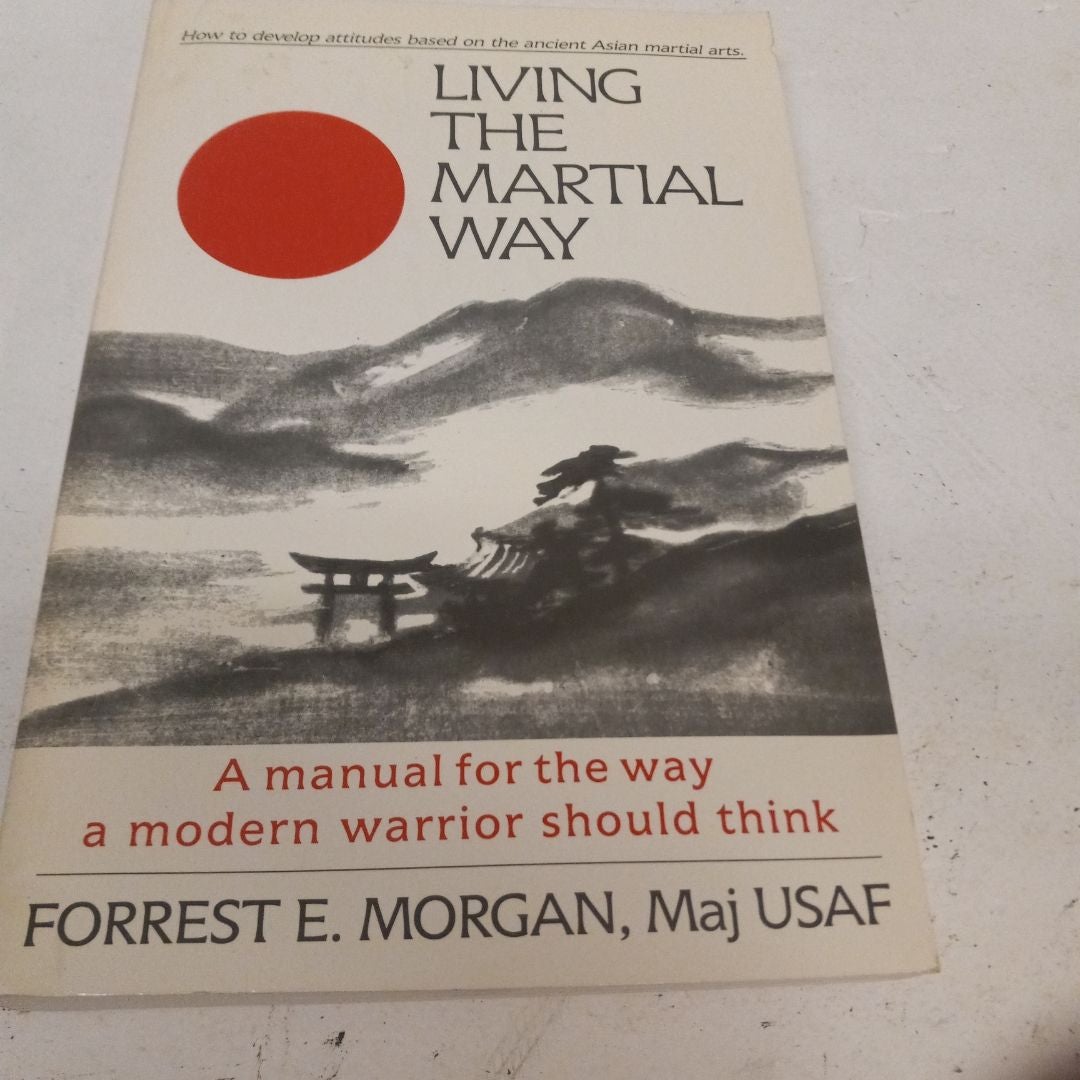 Living the Martial Way by Forrest E. Morgan, Paperback | Pangobooks
