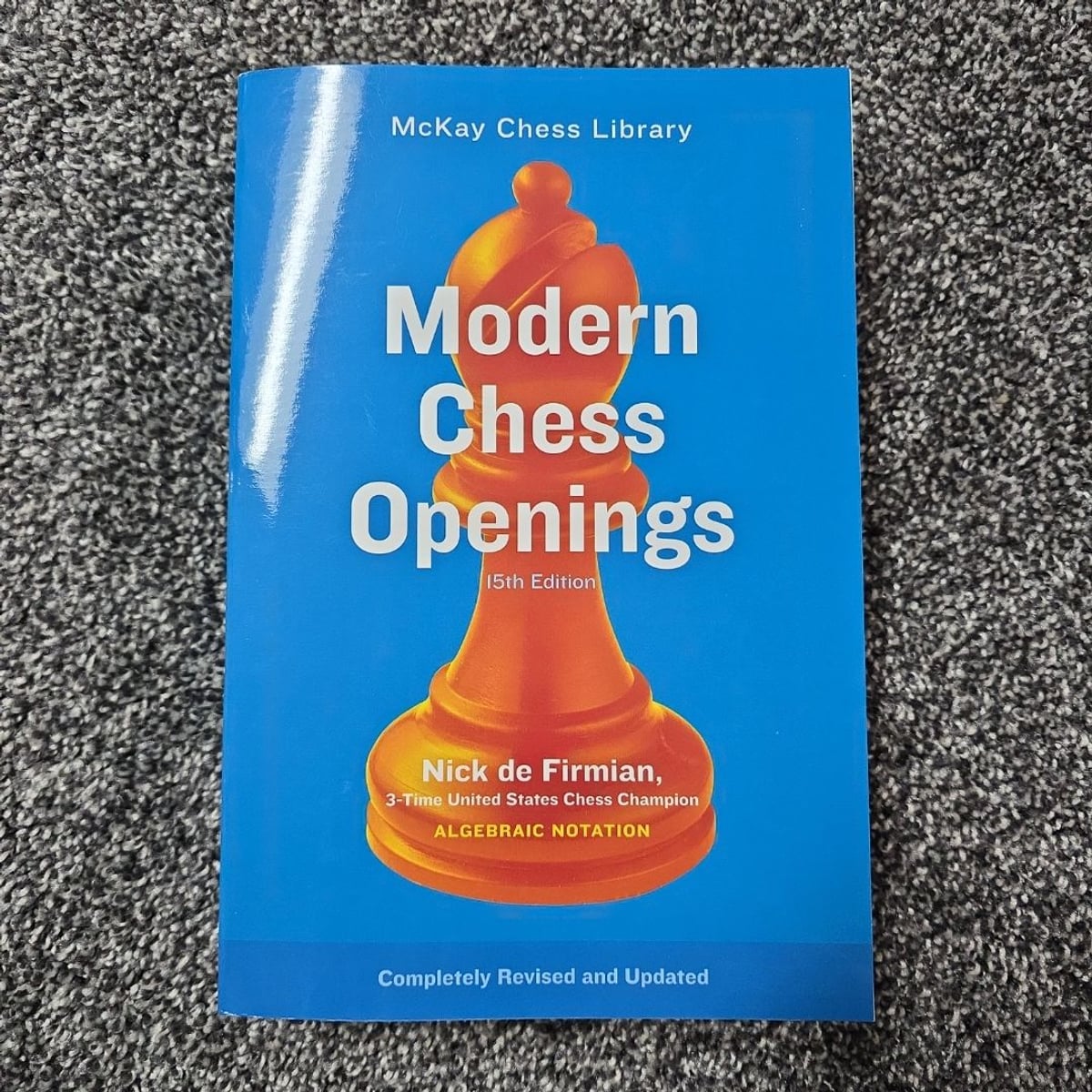 Modern Chess Openings, 15th Edition by Nick de Firmian