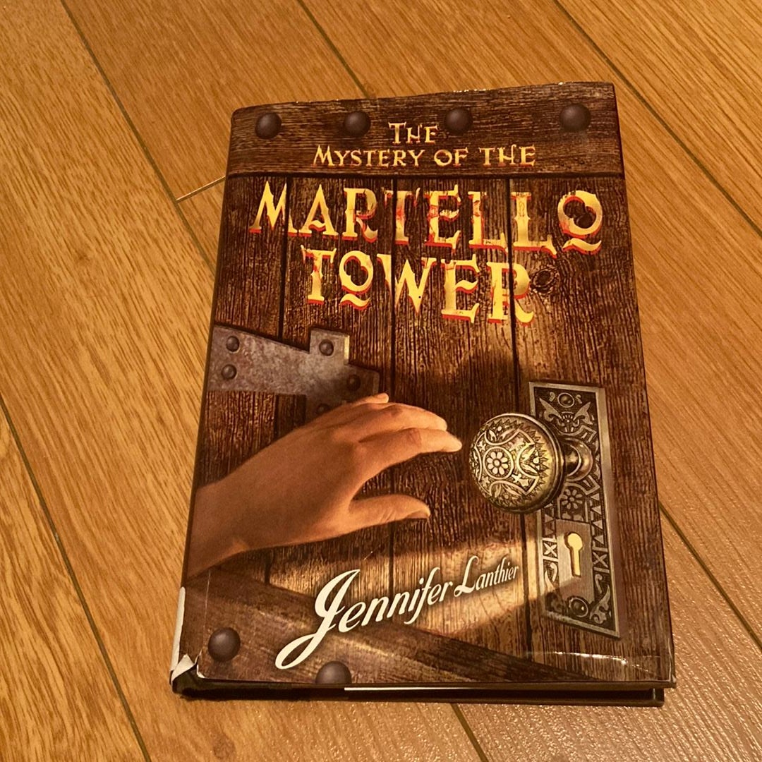 The Mystery of the Martello Tower by Jennifer Lanthier