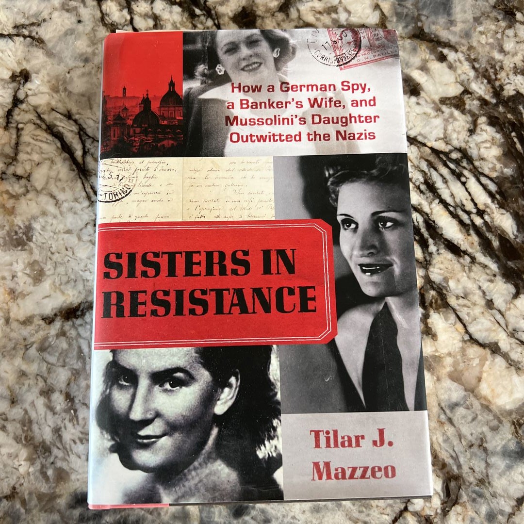 Sisters in Resistance by Tilar J. Mazzeo