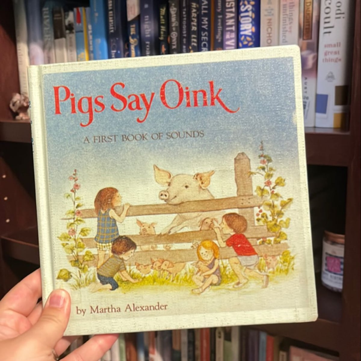 Pigs Say Oink by Martha Alexander, Hardcover | Pangobooks