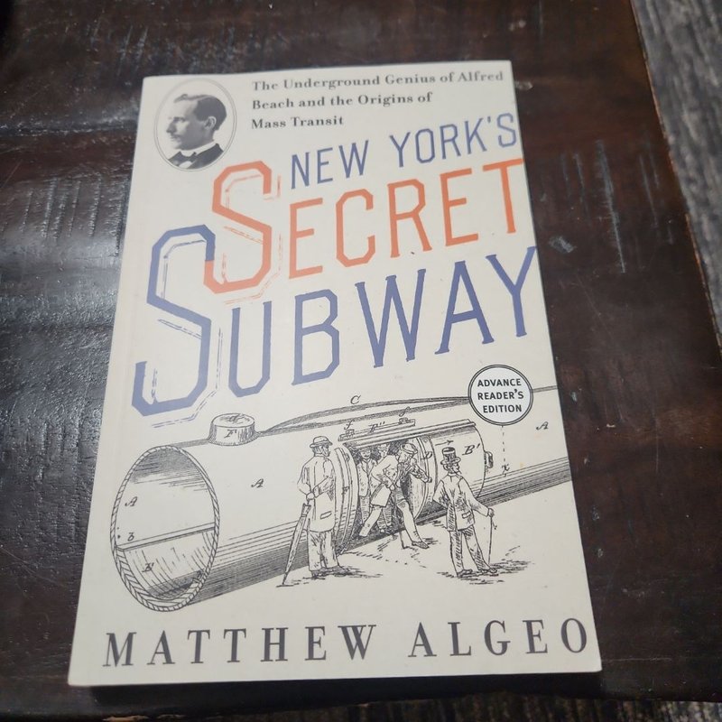 New York's Secret Subway by Matthew Algeo