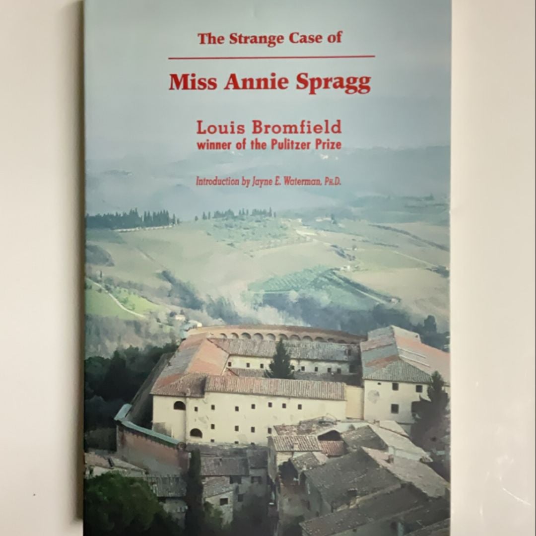 Strange Case of Miss Annie Spragg by Louis Bromfield