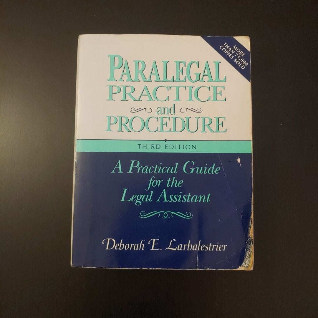 Paralegal Practice and Procedure by Deborah E. Larbalestriei