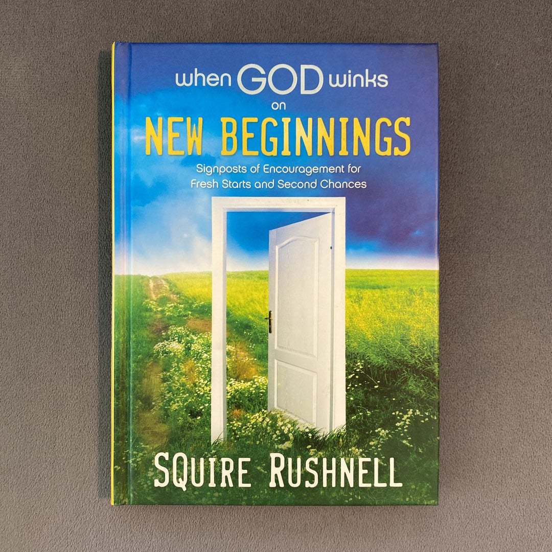 When God Winks on New Beginnings by SQuire Rushnell
