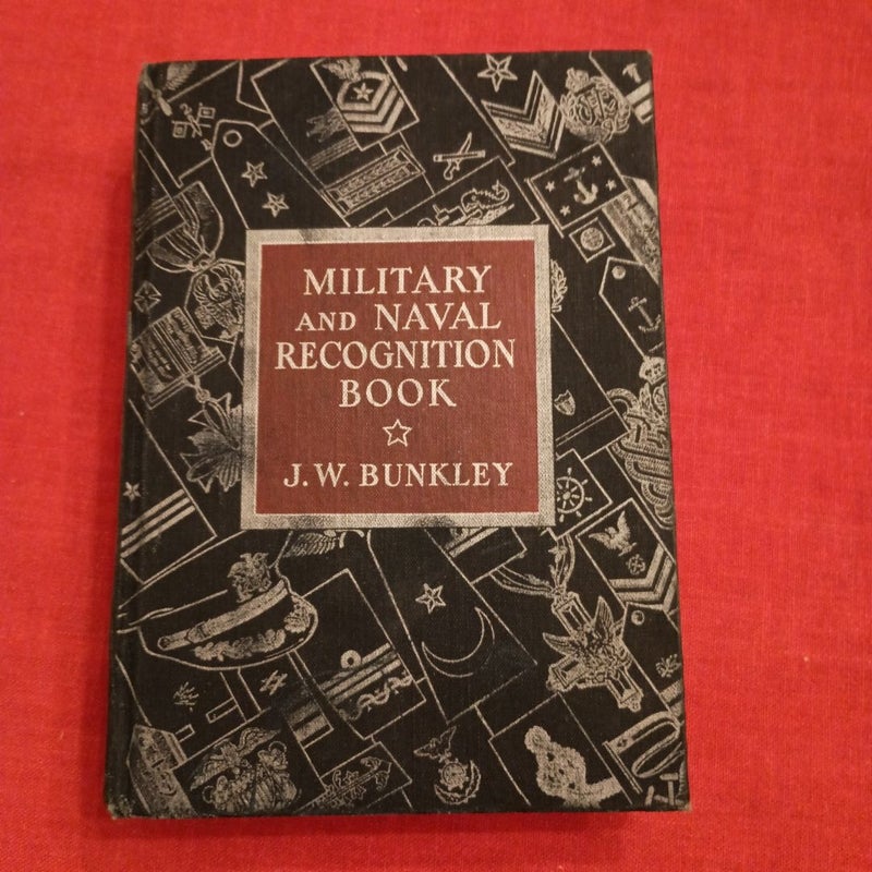 Military and Naval Recognition Book by J.W. Bunkley, Hardcover | Pangobooks
