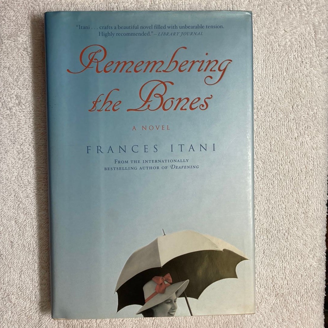 Remembering the Bones by Frances Itani