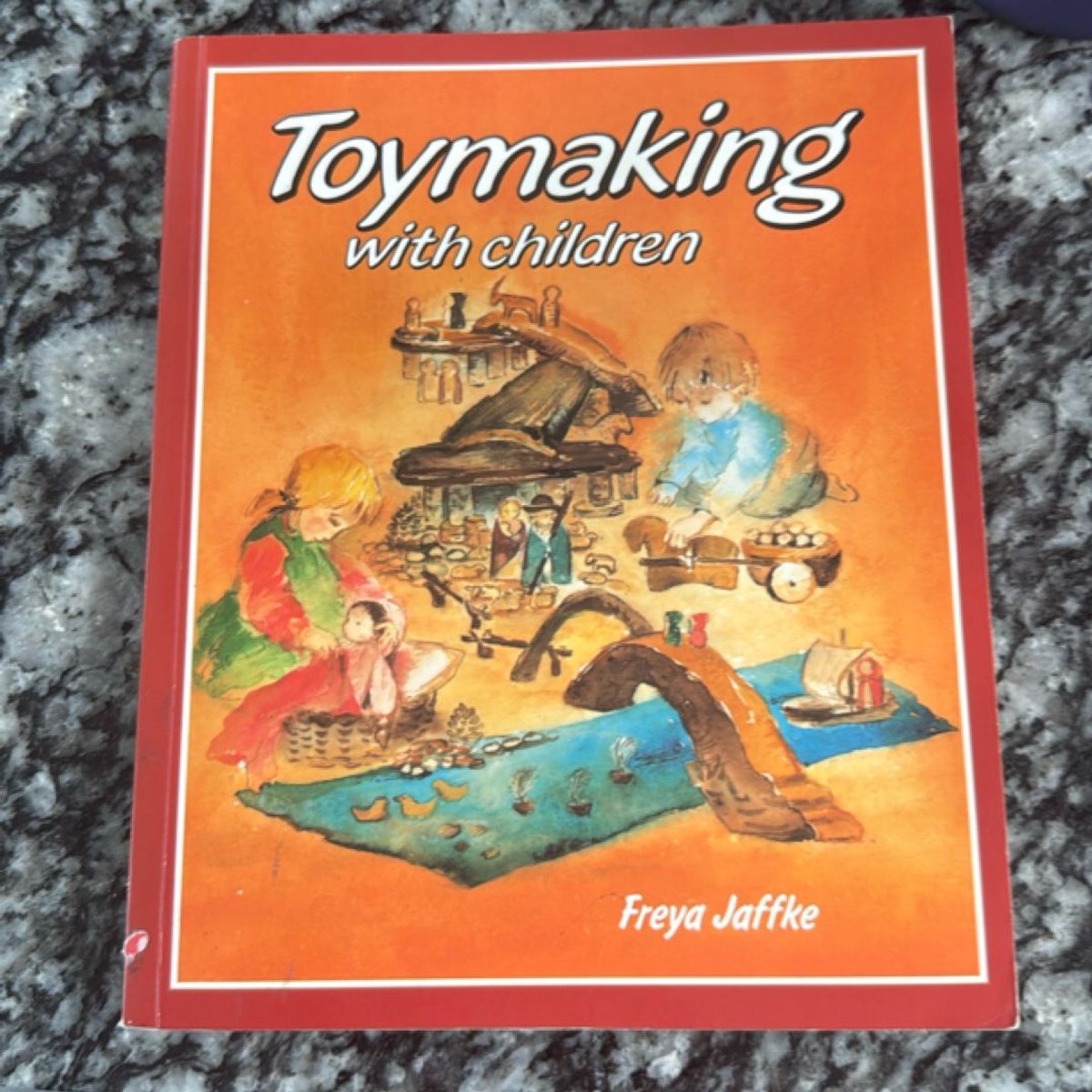 Toymaking with Children by Freya Jaffke