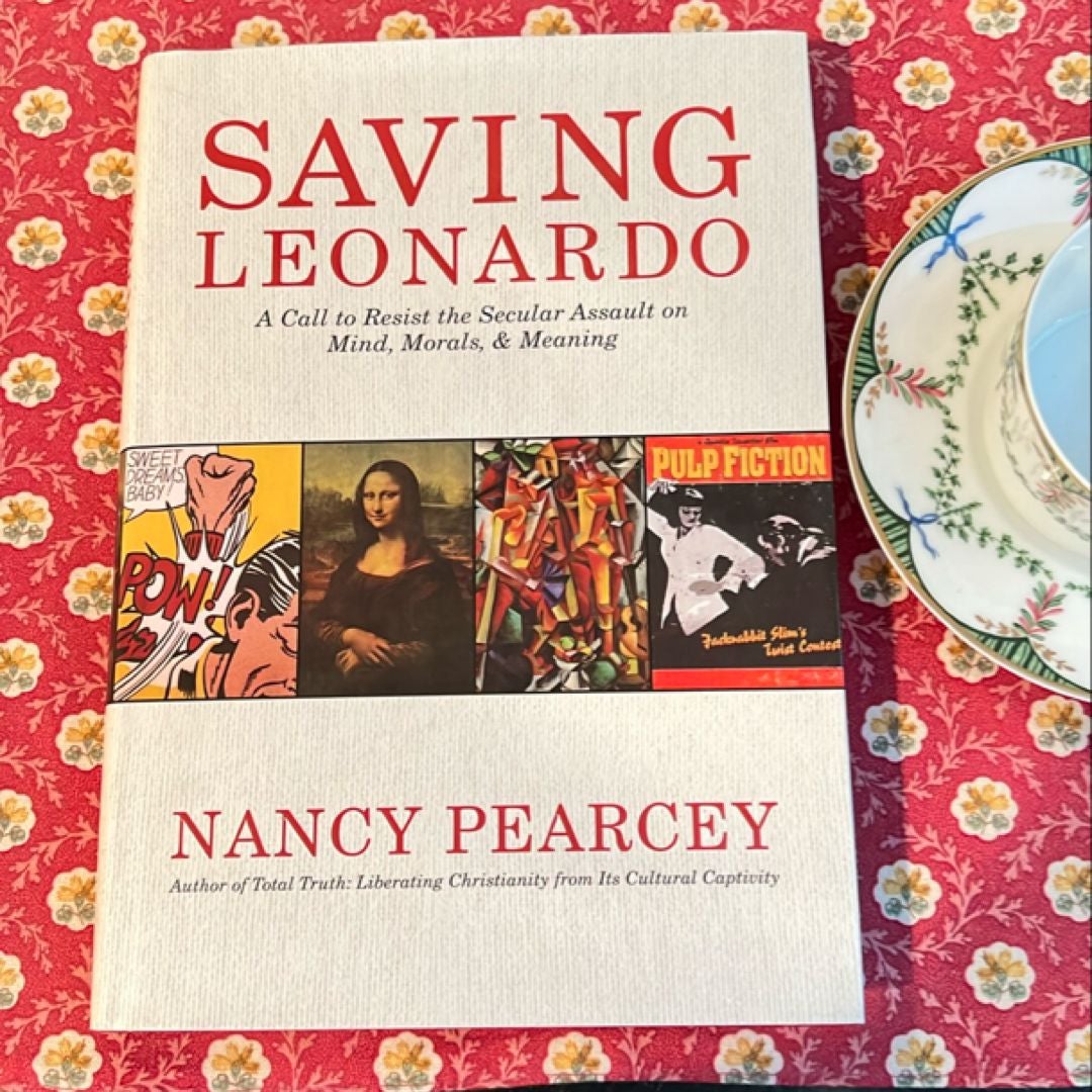 Saving Leonardo by Nancy Pearcey