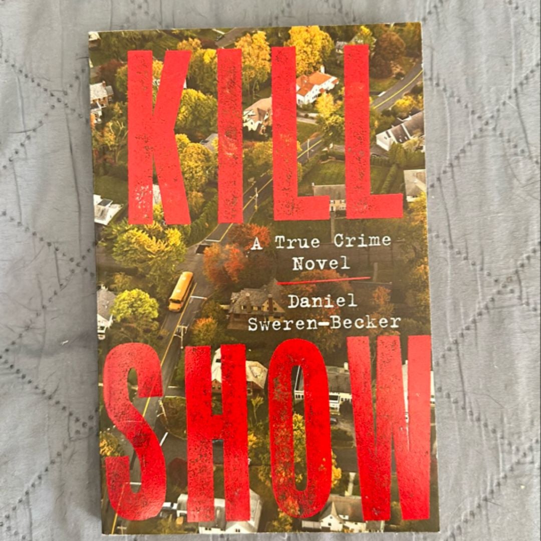 Kill Show by Daniel Sweren-Becker, Paperback | Pangobooks