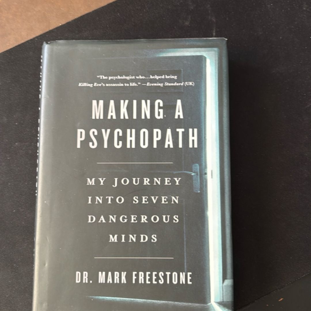 Making a Psychopath by Mark Freestone