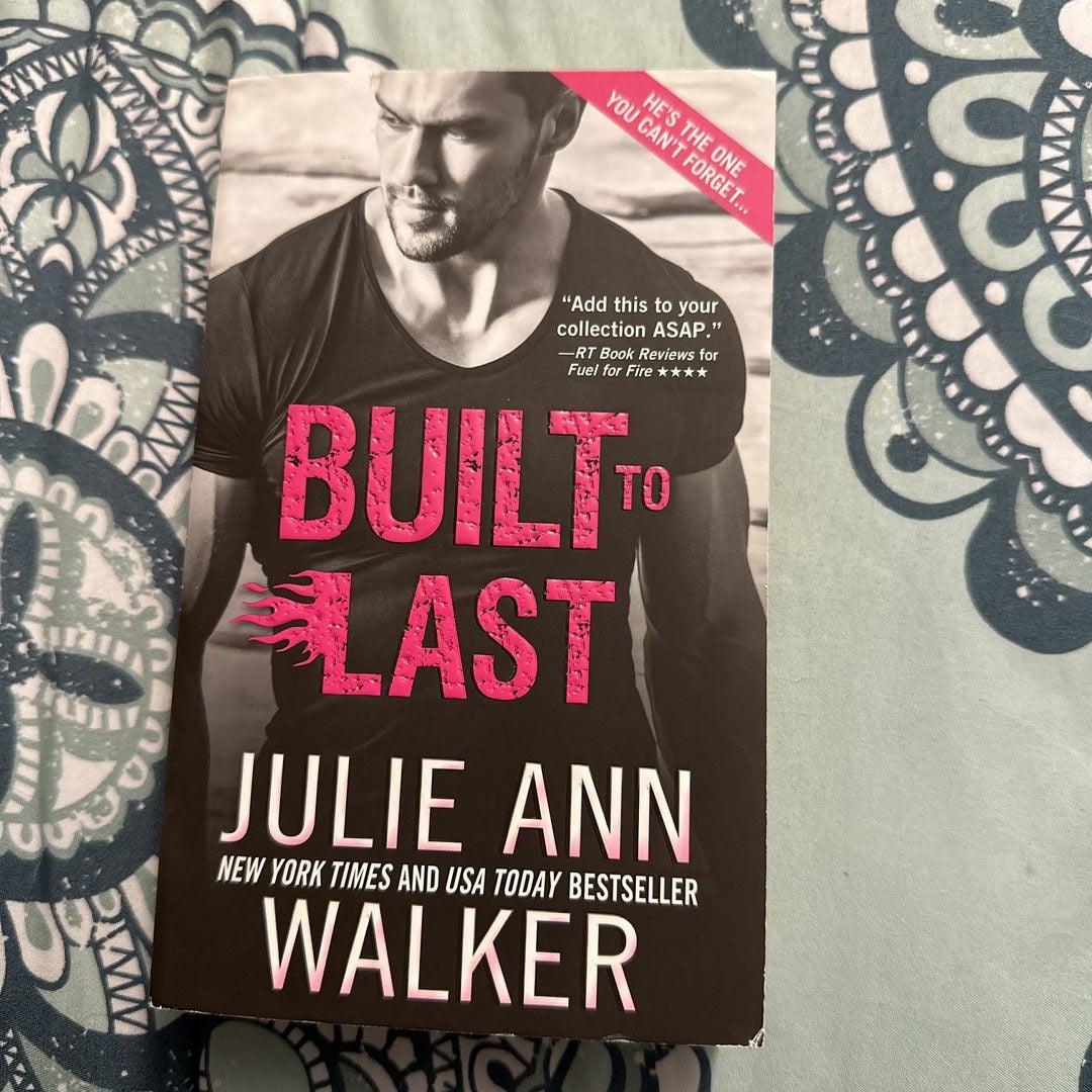 Built to Last by Julie Ann Walker, Paperback | Pangobooks