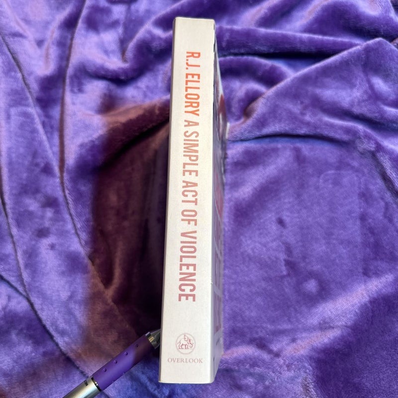 A Simple Act of Violence by R. J. Ellory