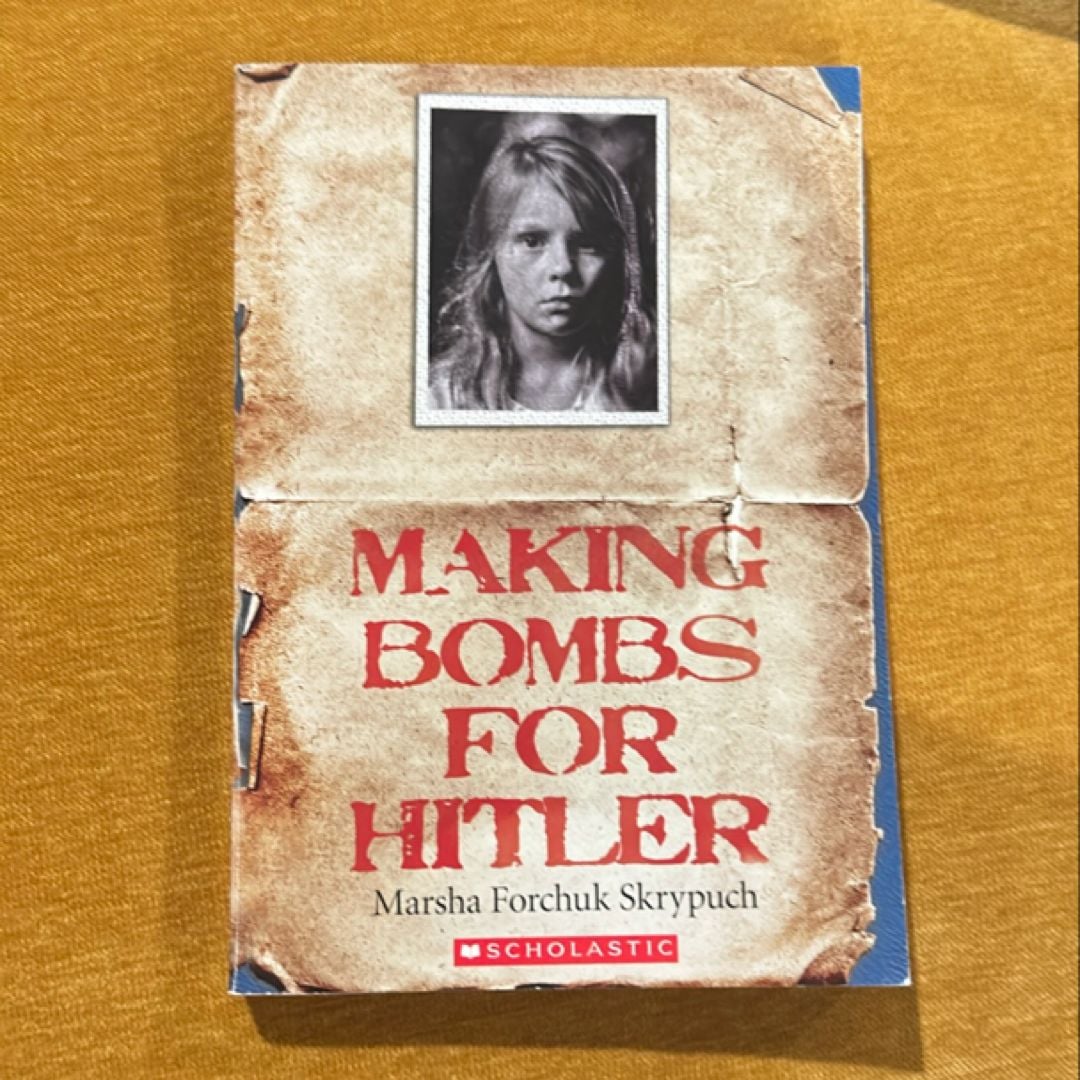 Making Bombs For Hitler by Marsha Forchuk Skrypuch, Paperback | Pangobooks