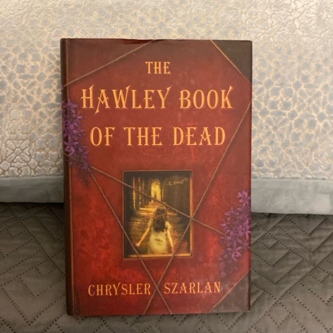 The Hawley Book of the Dead by Chrysler Szarlan