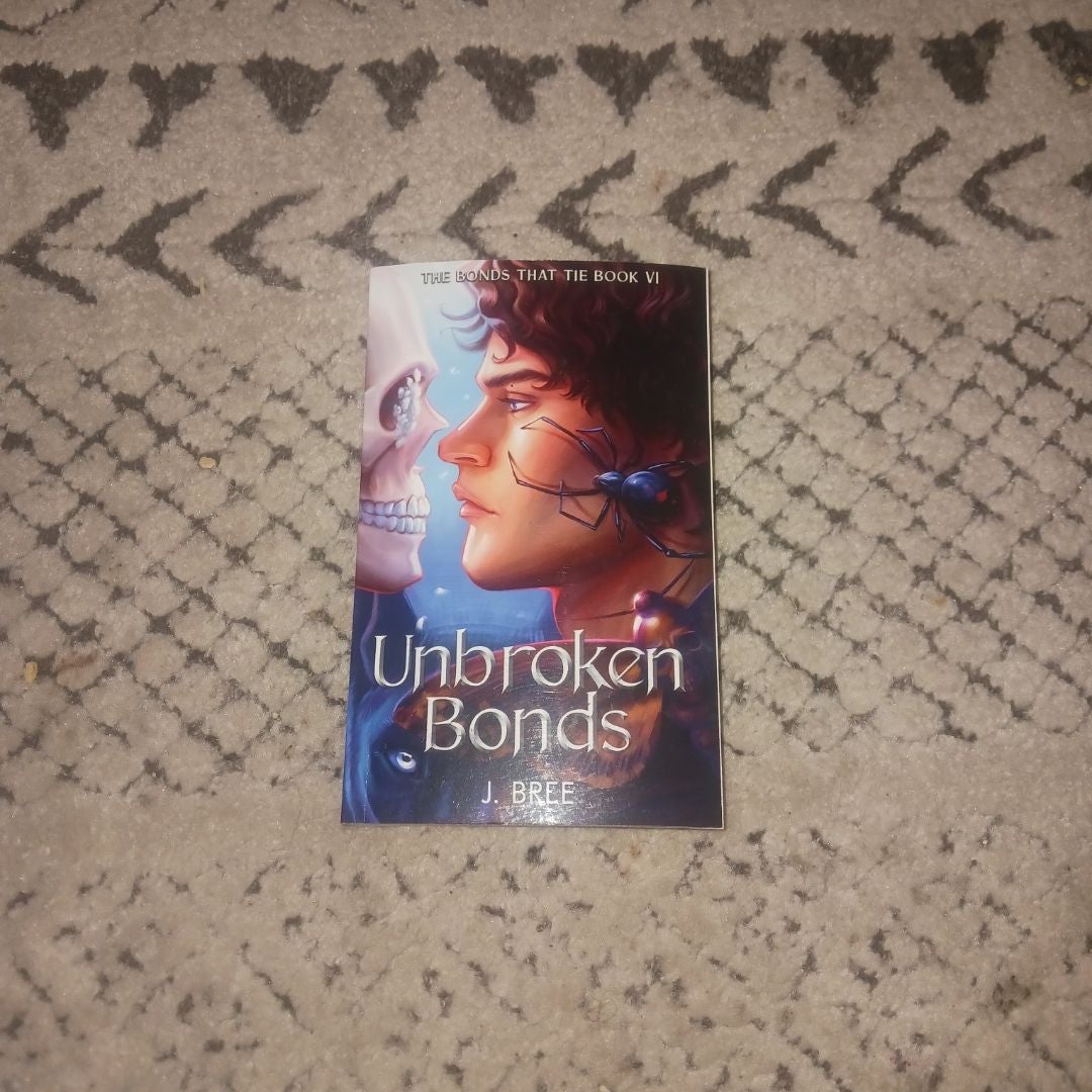 Unbroken Bonds by J. Bree