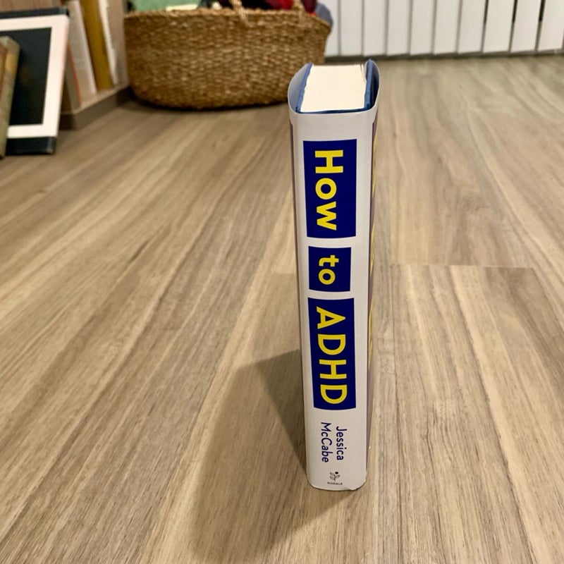 How to ADHD by Jessica McCabe, Hardcover | Pangobooks