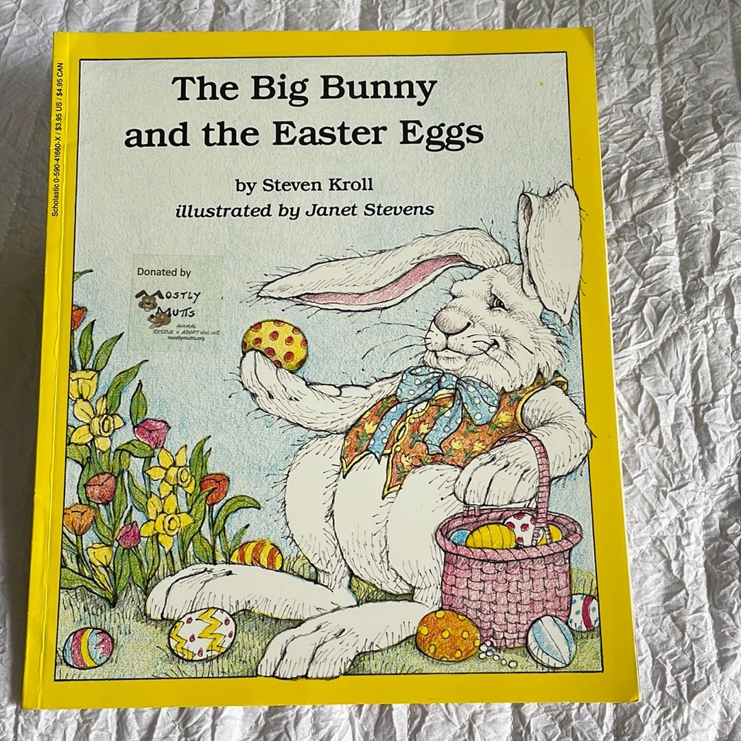 The Big Bunny and the Easter Eggs by Steven Kroll, Paperback | Pangobooks