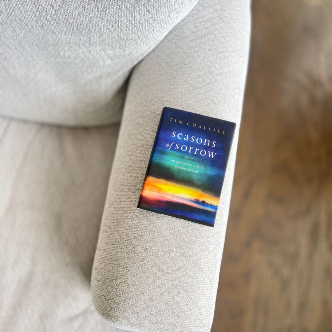 Seasons of Sorrow by Tim Challies