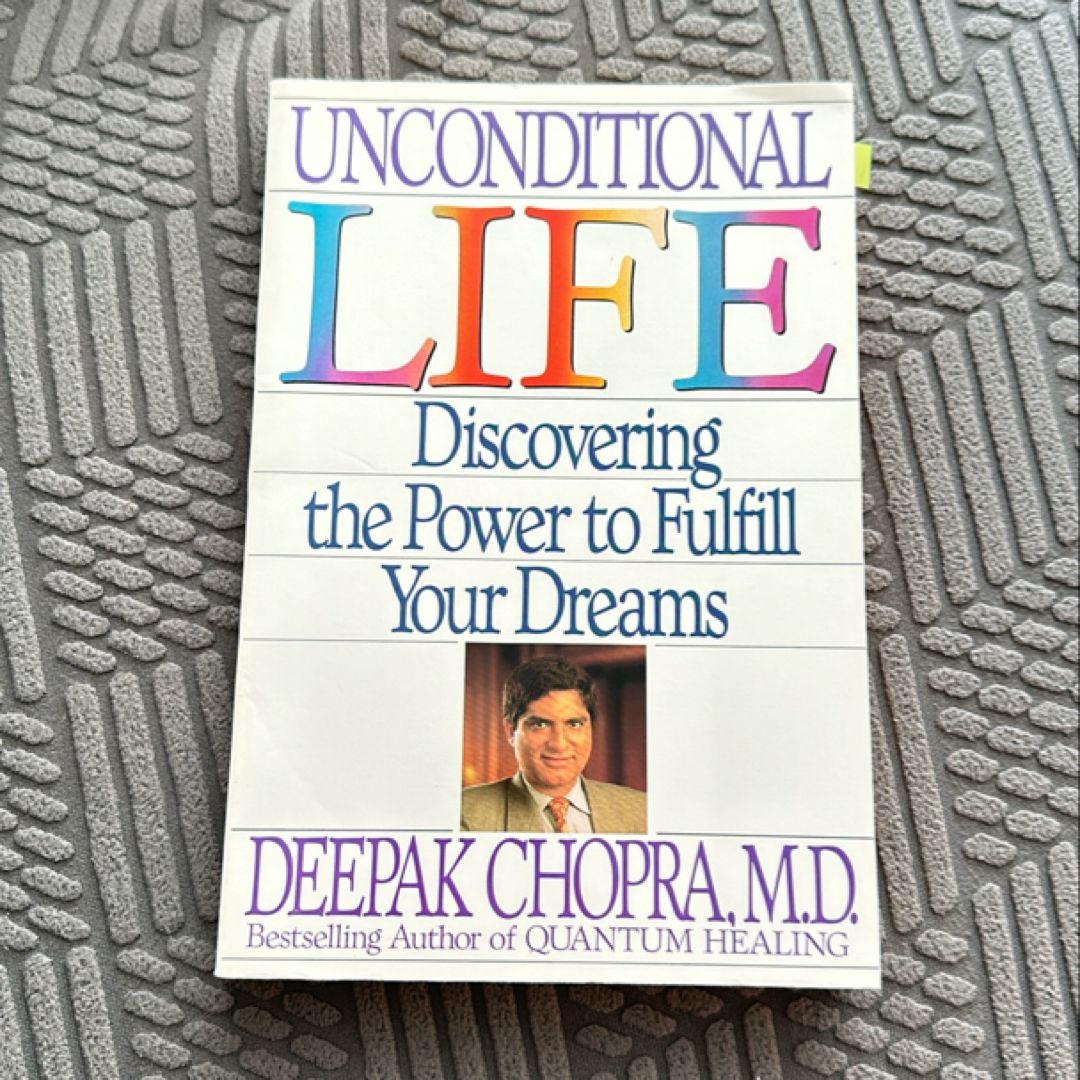 Unconditional Life by Deepak Chopra