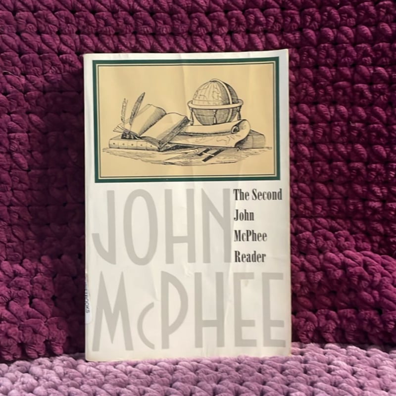 The Second John Mcphee Reader by John McPhee, David Remnick