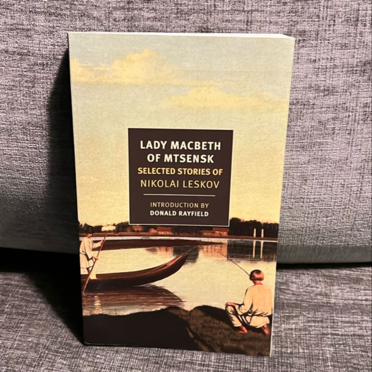 Lady Macbeth of Mtsensk by Donald Rayfield, William Edgerton, Nikolai ...