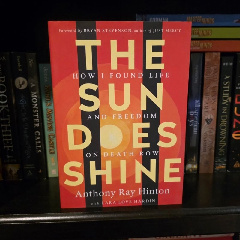 The Sun Does Shine by Anthony Ray Hinton; Lara Love Hardin; Bryan ...