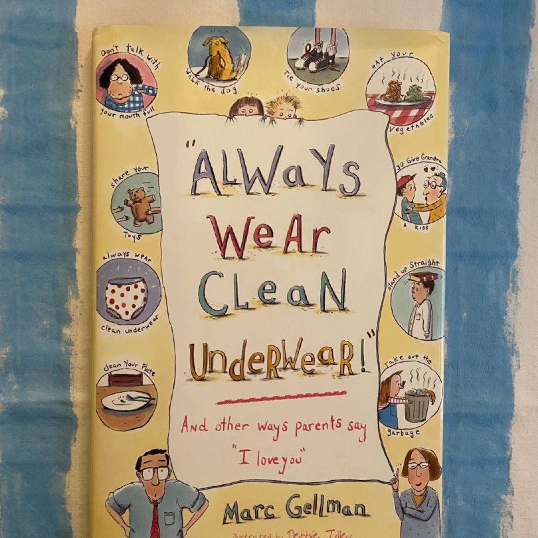 "Always Wear Clean Underwear!" by Marc Gellman