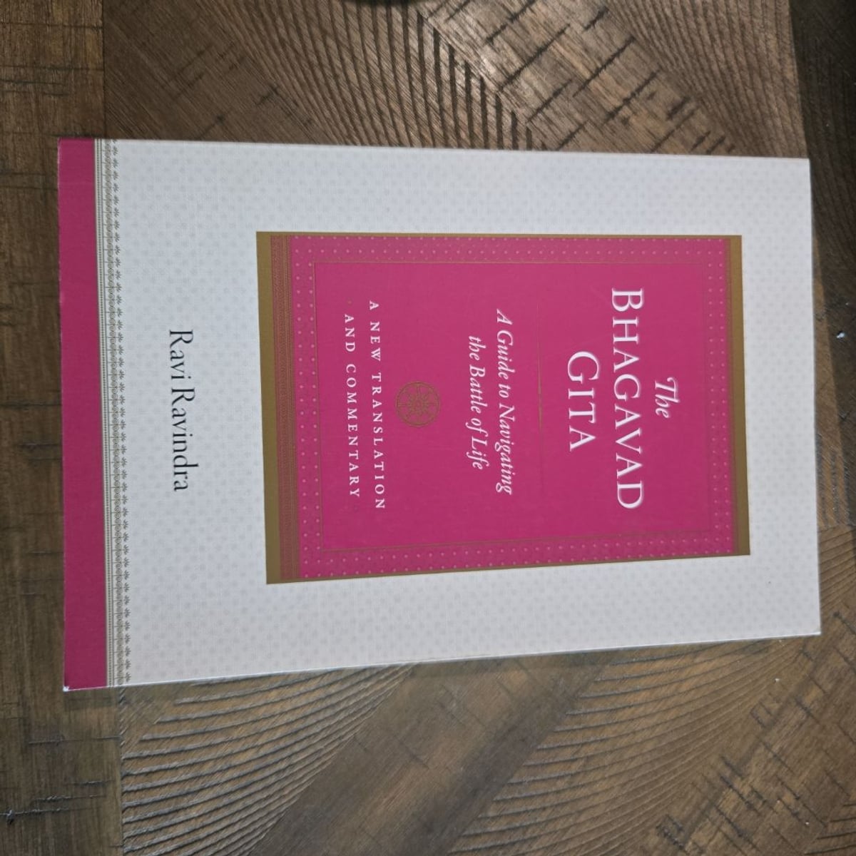 The Bhagavad Gita by Ravi Ravindra