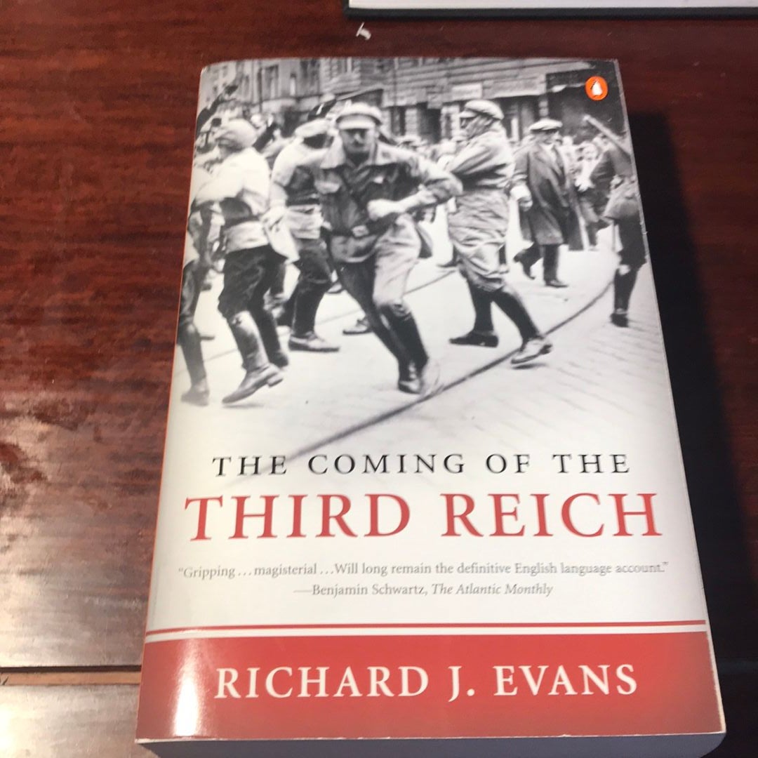 The Coming of the Third Reich by Richard A. Evans