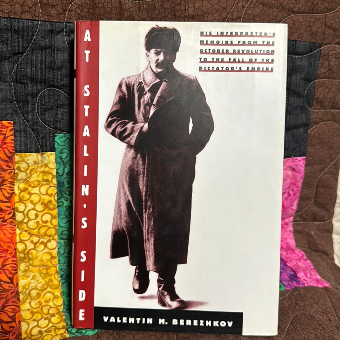 At Stalin's Side by Valentin M. Berezhkov, Sergei M. Mikheyev