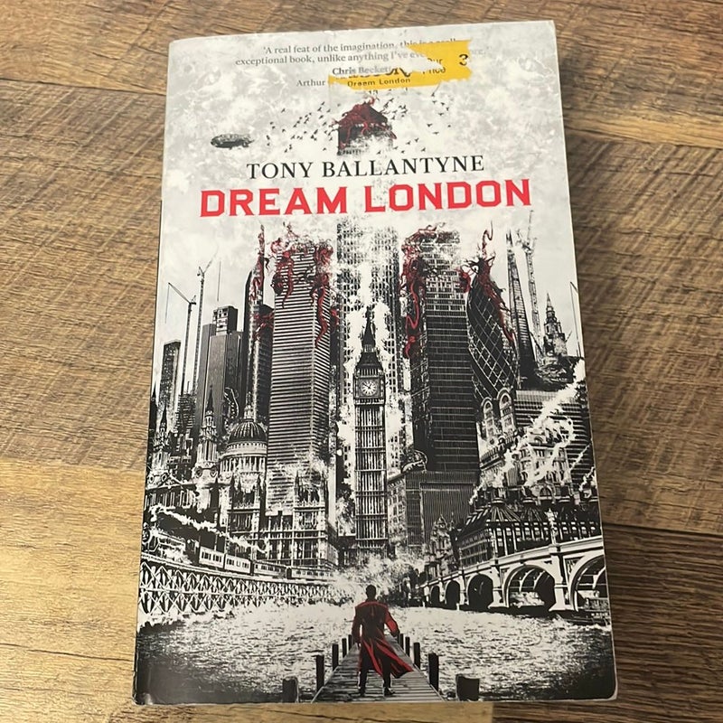 Dream London by Tony Ballantyne