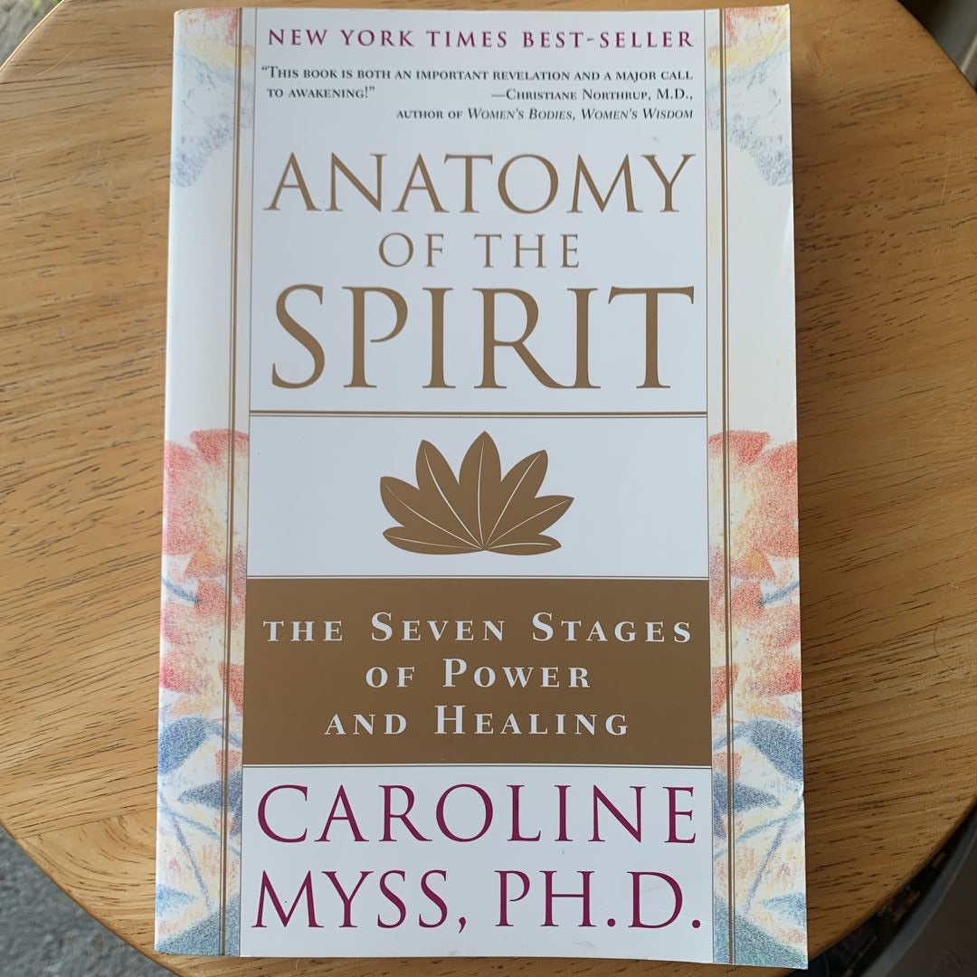 Anatomy of the Spirit by Caroline Myss
