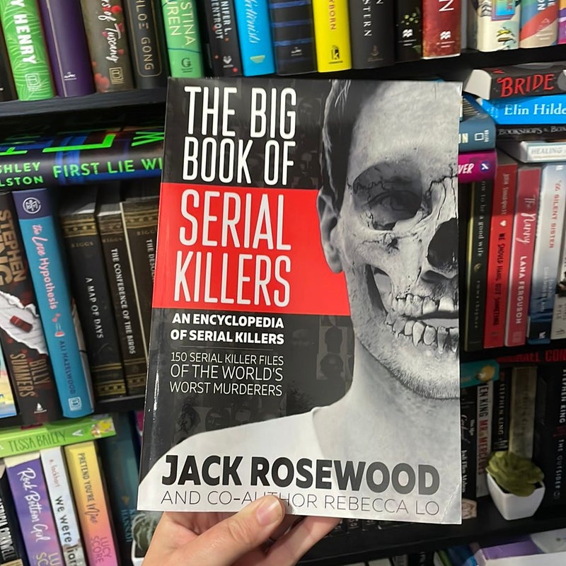 The Big Book of Serial Killers by Jack Rosewood