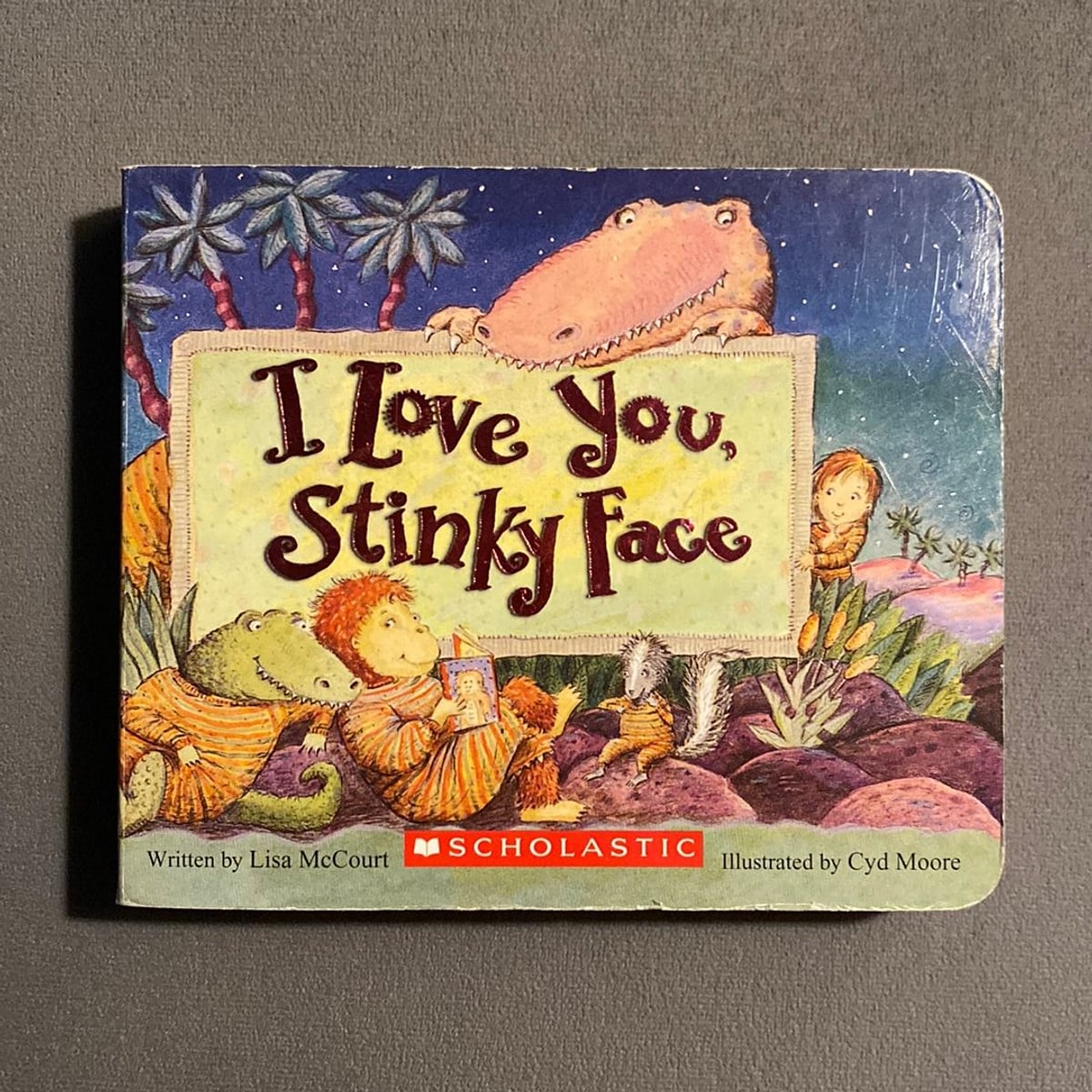 I Love You, Stinky Face by Lisa McCourt