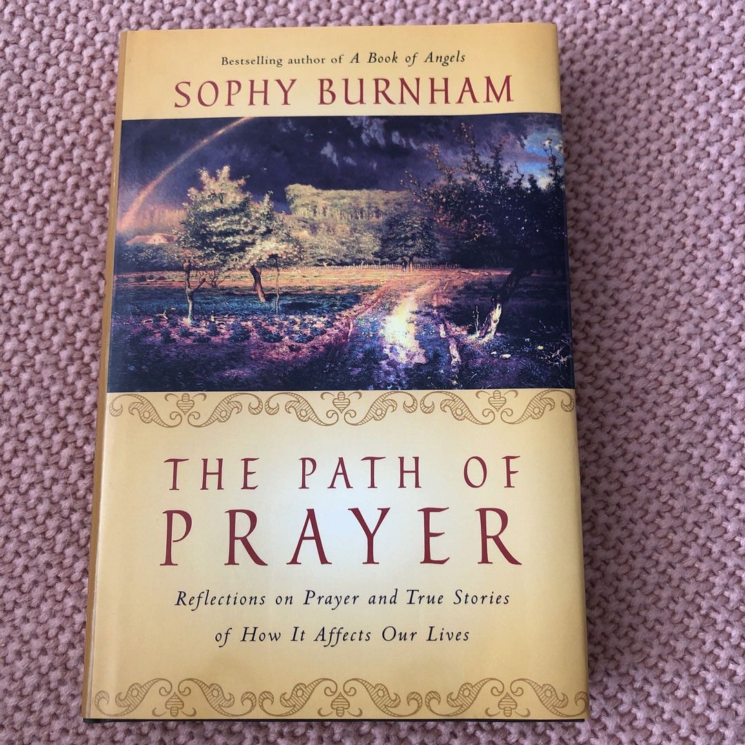 The Path of Prayer by Sophy Burnham