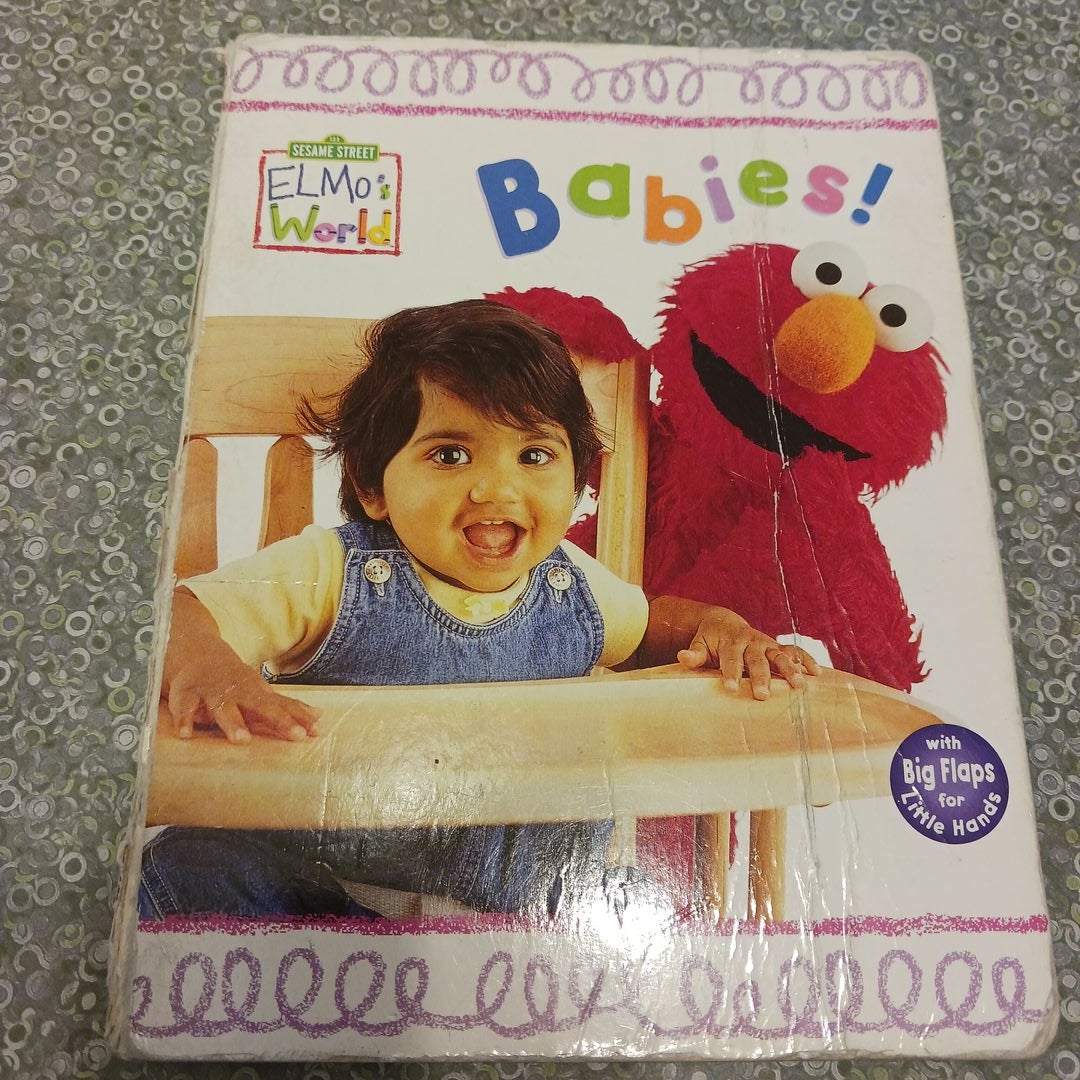 Sesame Street Elmo's World Babies! by Sesame Street, Hardcover | Pangobooks
