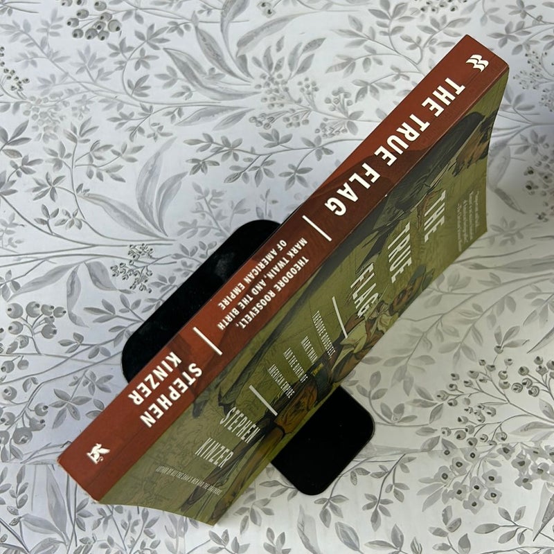 The True Flag by Stephen Kinzer