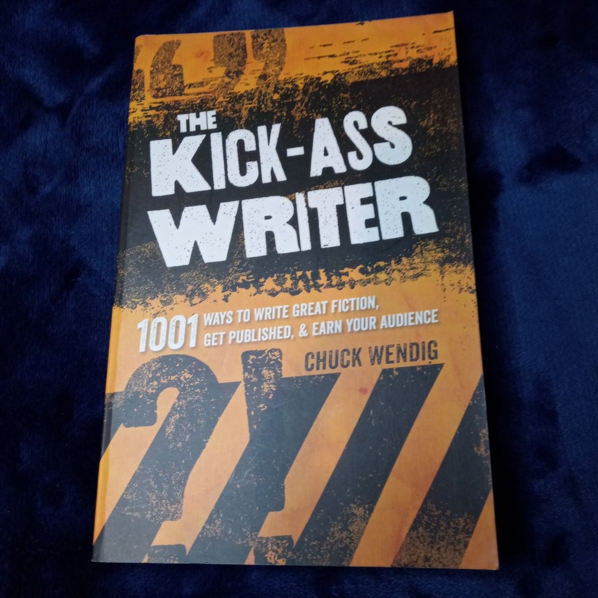 The Kick-Ass Writer by Chuck Wendig