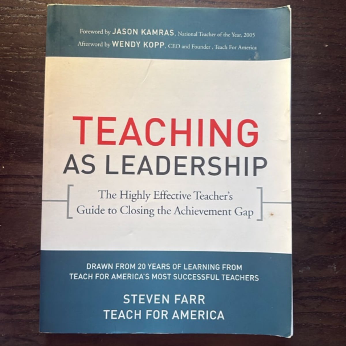 Teaching As Leadership by Teach For America, Steven Farr, Jason Kamras ...