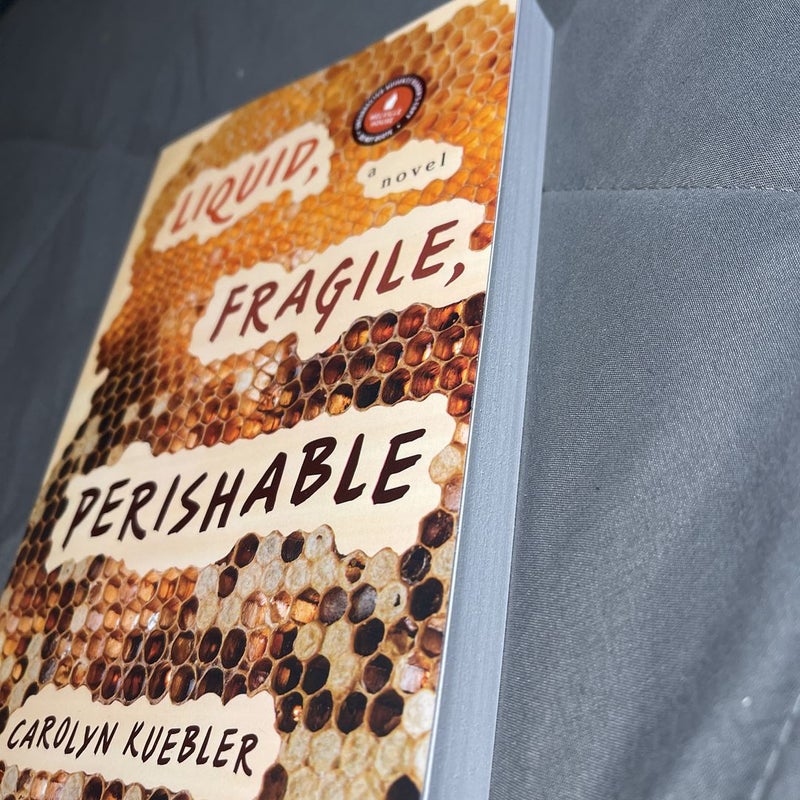 Liquid Fragile Perishable ARC by Carolyn Kuebler, Paperback | Pangobooks