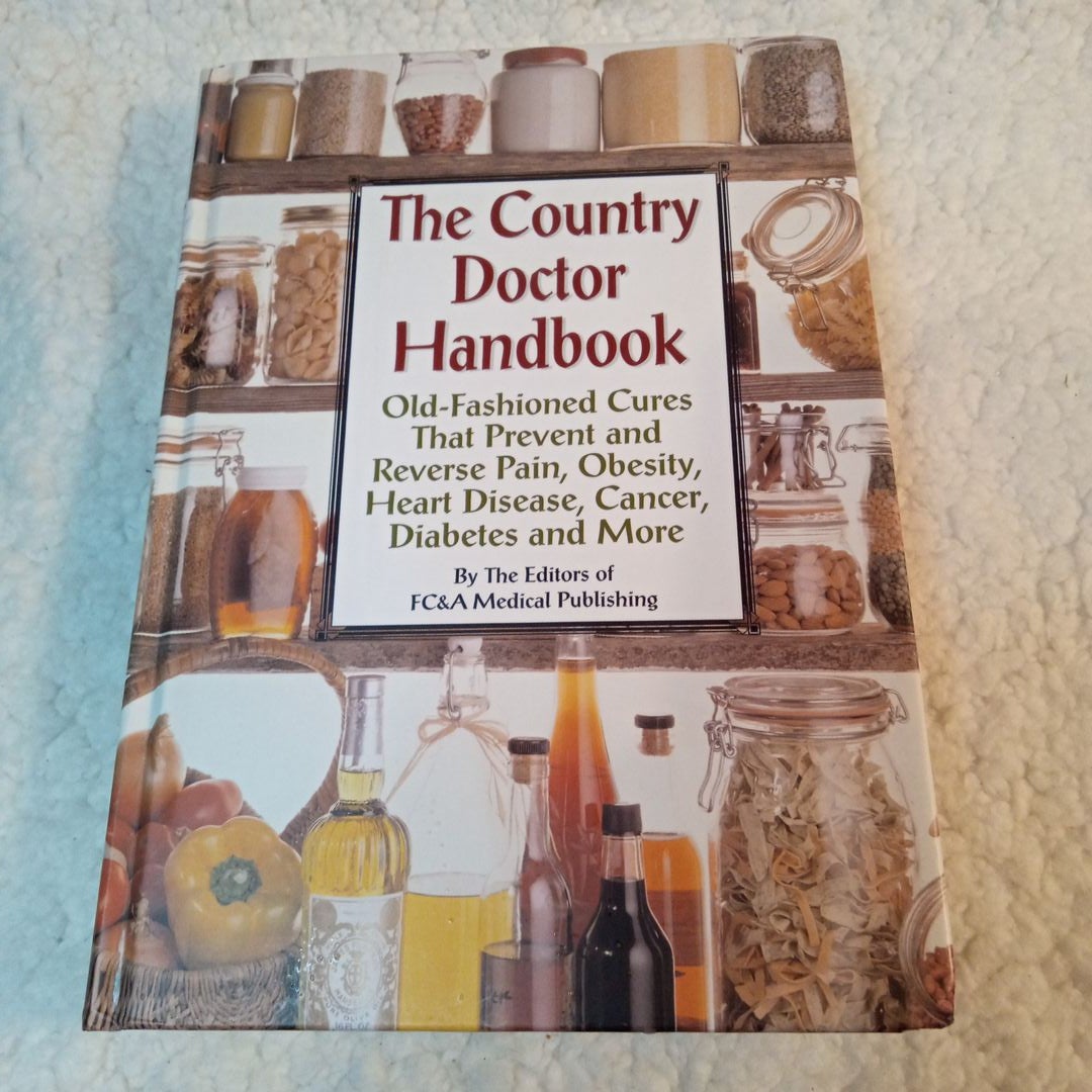 The Counrty Doctor Handbook by Frank W. Cawood and Associates Staff