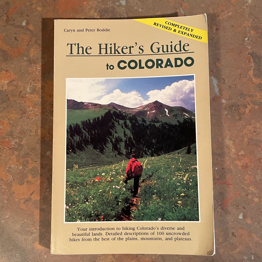 The Hiker's Guide to Colorado by Caryn Boddie, Peter Boddie