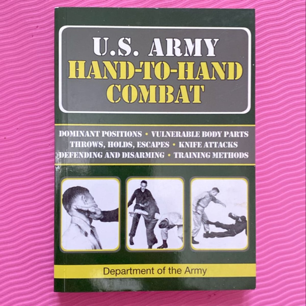 U. S. Army Hand-To-Hand Combat by U.S. Department of the Army