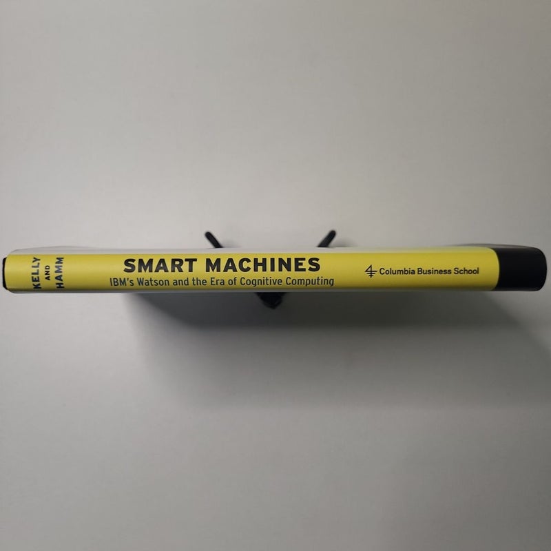 Smart Machines by John Kelly III, Steve Hamm