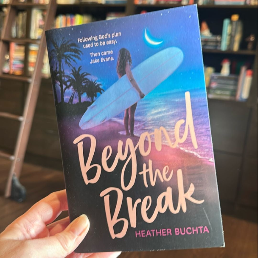 Beyond the Break by Heather Buchta